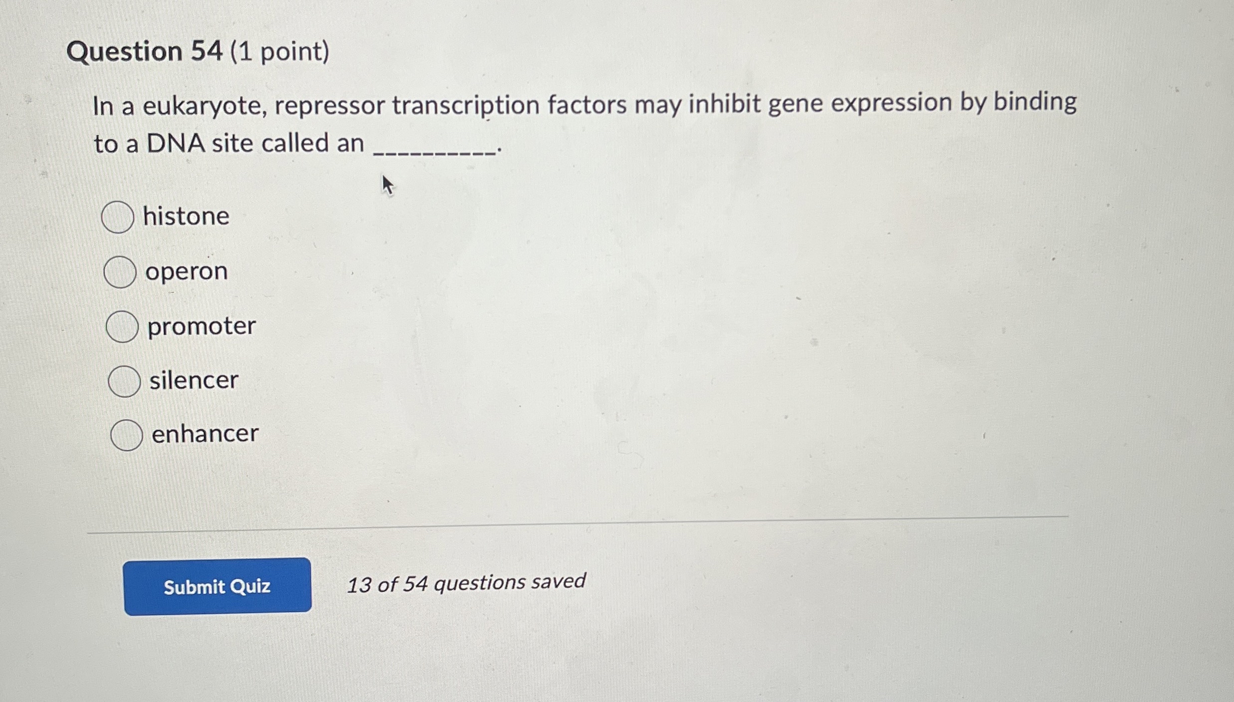 Solved Question 54 (1 ﻿point)In a eukaryote, repressor | Chegg.com