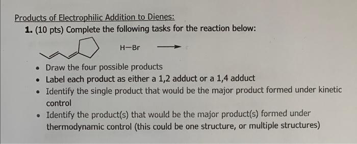 Solved Products of Electrophilic Addition to Dienes: 1. (10 | Chegg.com