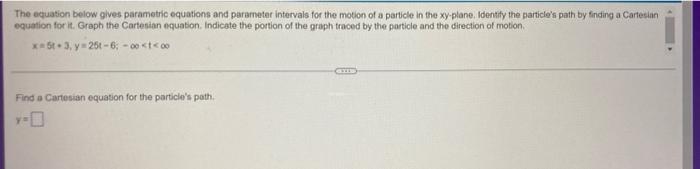 Solved a The equation below gives parametric equations and | Chegg.com