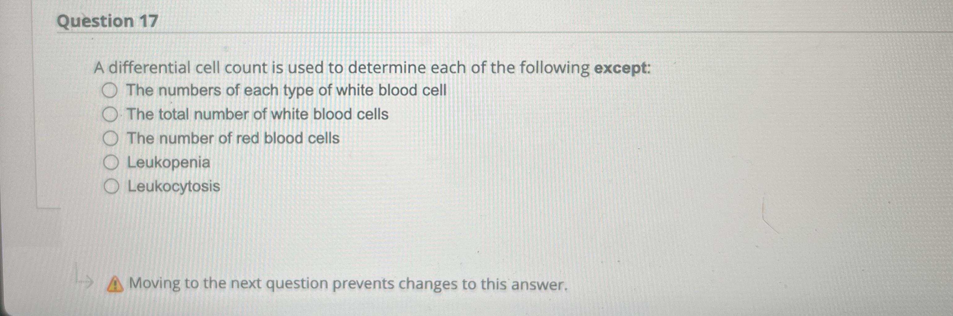 Solved Question 17A differential cell count is used to | Chegg.com