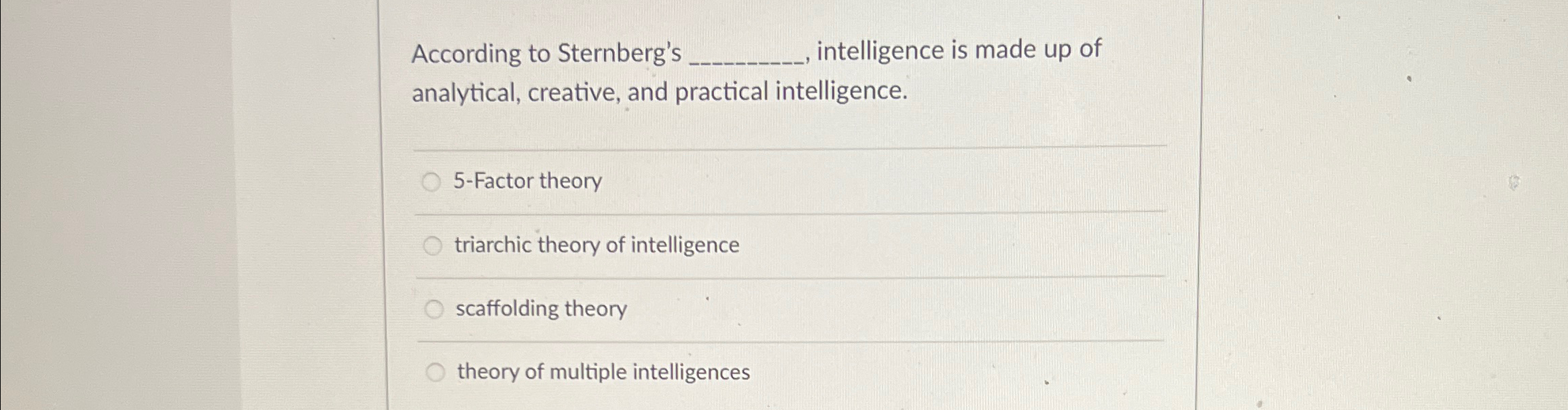 Solved According to Sternberg's intelligence is made up of | Chegg.com