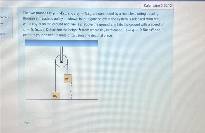 Solved The two masses m1=4 kg and m2=9 kg are connected by a | Chegg.com