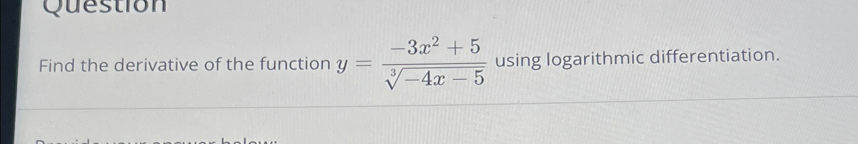 Solved Find the derivative of the function y=-3x2+5-4x-53 | Chegg.com