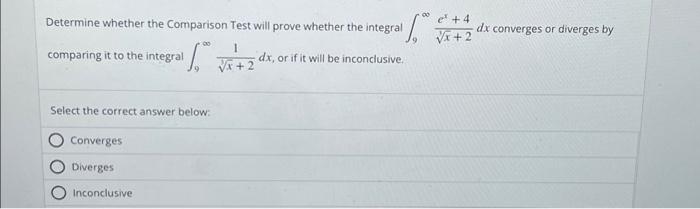 Solved Determine whether the Comparison Test will prove | Chegg.com