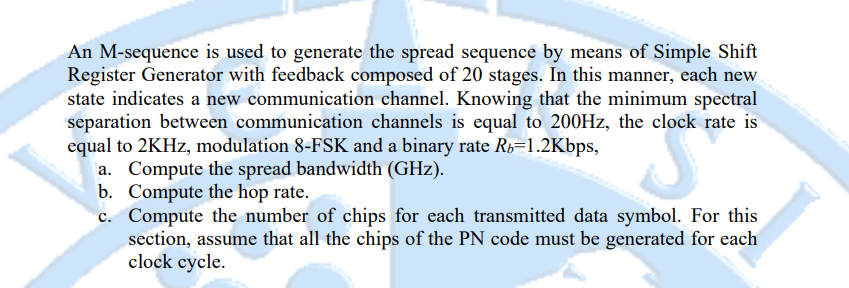 Solved An M-sequence is used to generate the spread sequence | Chegg.com