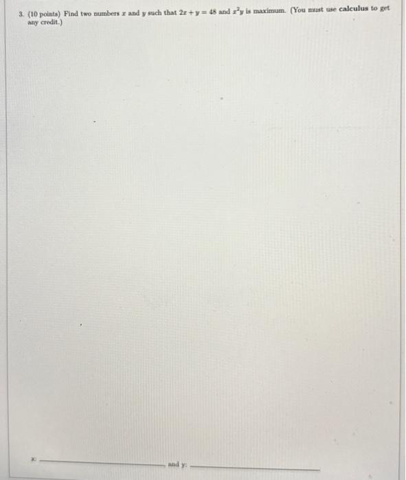 3. (10 points) Find two numbers x and y such that | Chegg.com