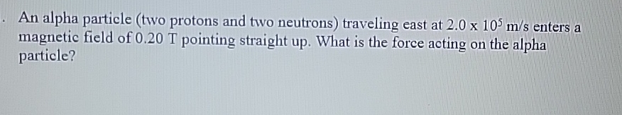 Solved An alpha particle (two protons and two neutrons) | Chegg.com