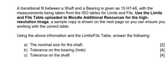Solved A transitional fit between a Shaft and a Bearing is | Chegg.com