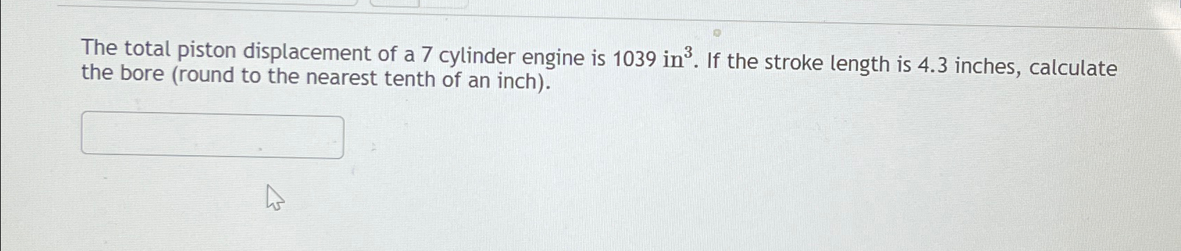 Solved The total piston displacement of a 7 ﻿cylinder engine | Chegg.com
