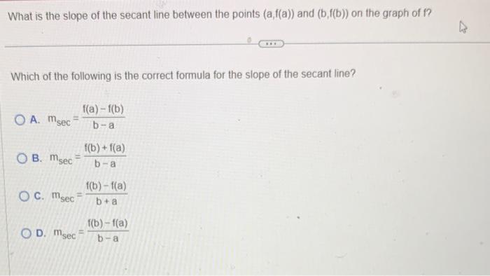 Solved What is the slope of the secant line between the | Chegg.com