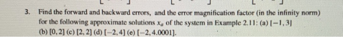 Solved 5. Find the relative forward and backward errors and | Chegg.com