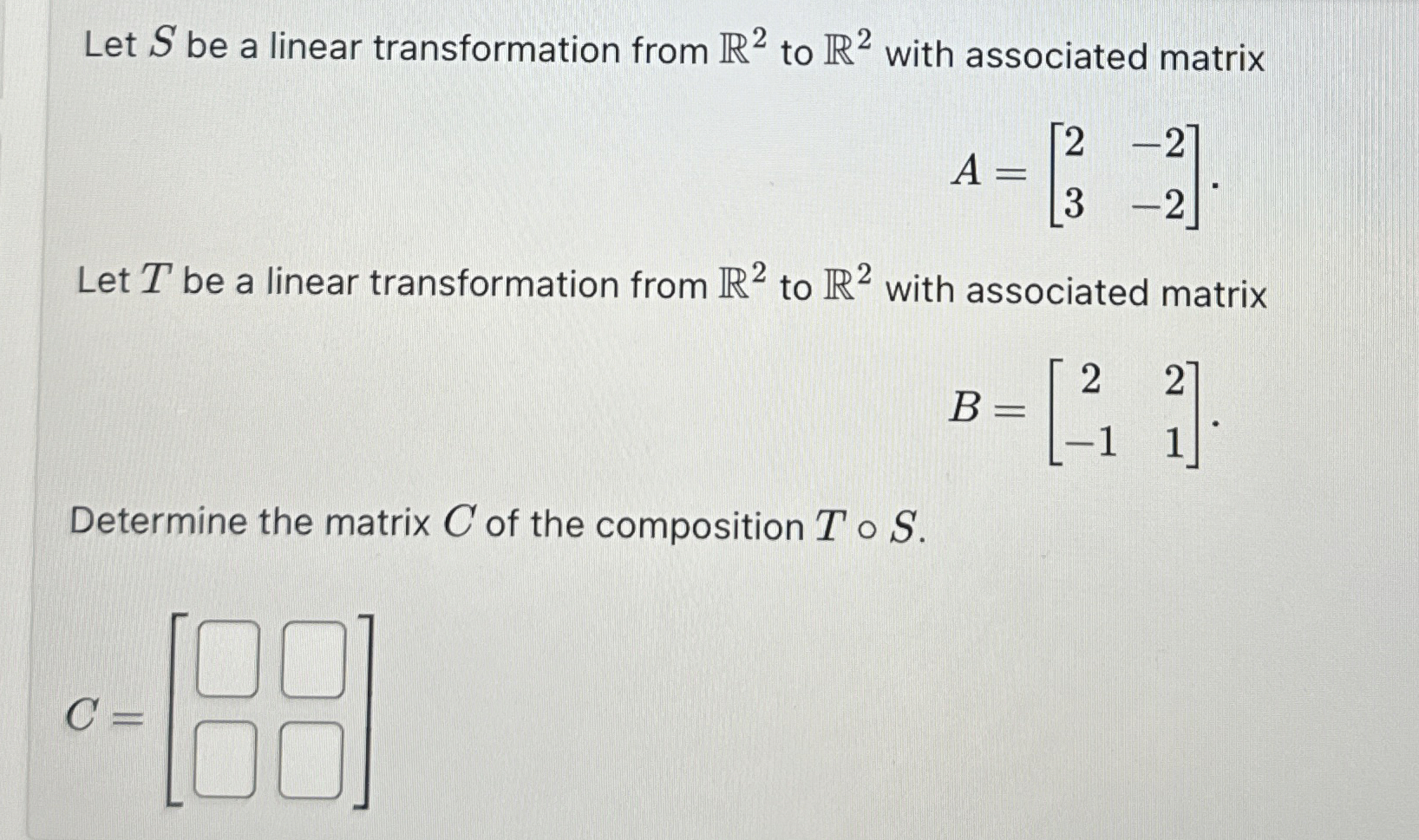 Solved Let S ﻿be a linear transformation from R2 ﻿to R2 | Chegg.com