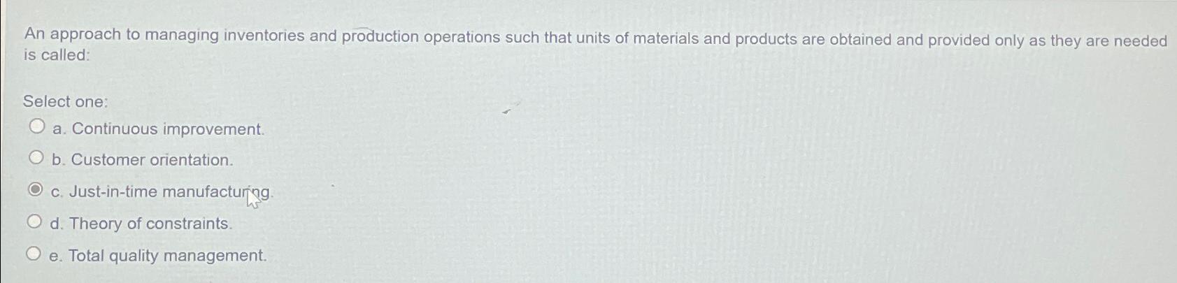 Solved An approach to managing inventories and production | Chegg.com