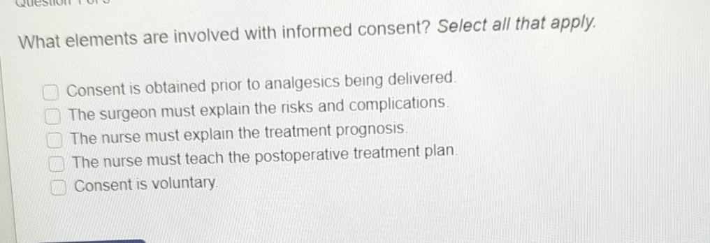 Solved What elements are involved with informed consent? | Chegg.com