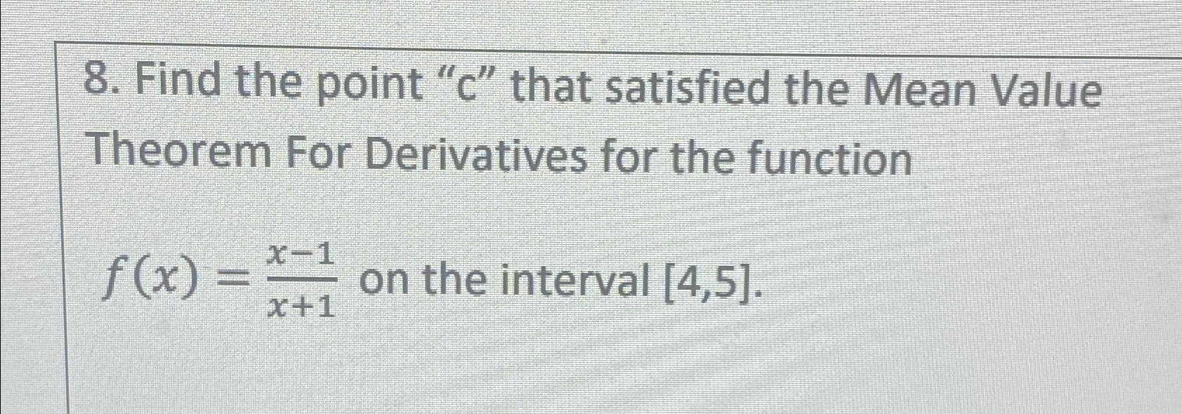 Solved Find the point " c " ﻿that satisfied the Mean Value | Chegg.com