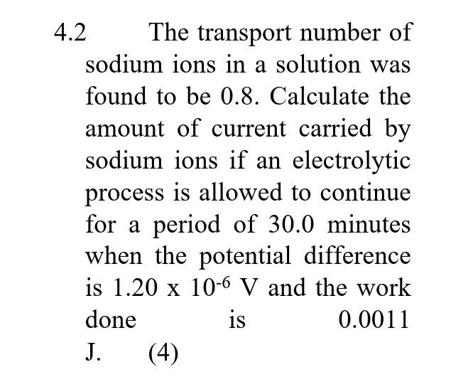 Solved 2 The transport number of sodium ions in a solution | Chegg.com