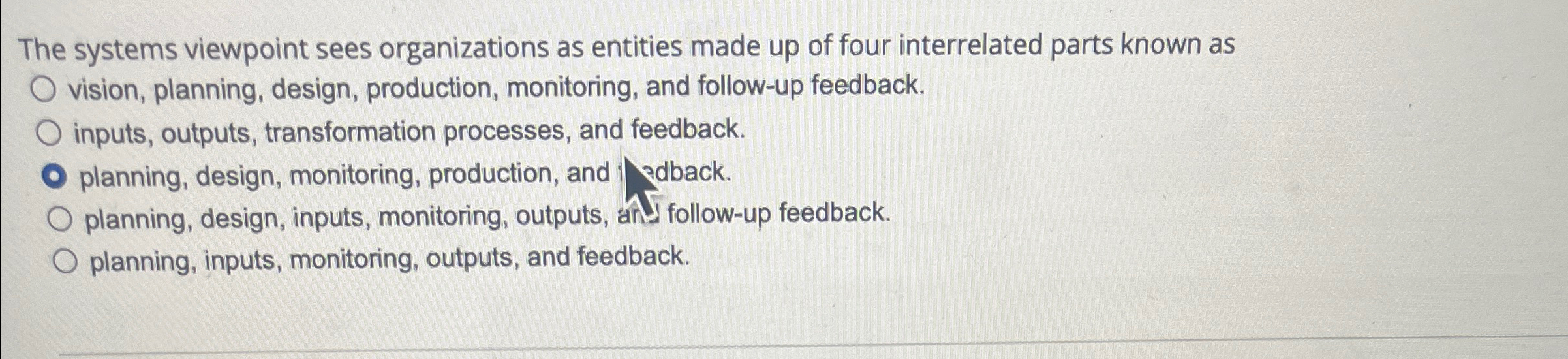 Solved The systems viewpoint sees organizations as entities | Chegg.com
