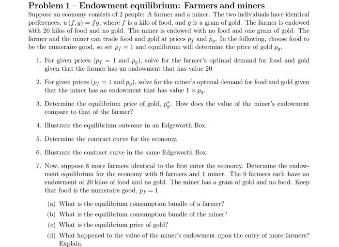 Solved Problem 1 - Endowment equilibrium: Farmers and miners | Chegg.com