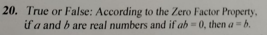 Solved True or False: According to the Zero Factor | Chegg.com