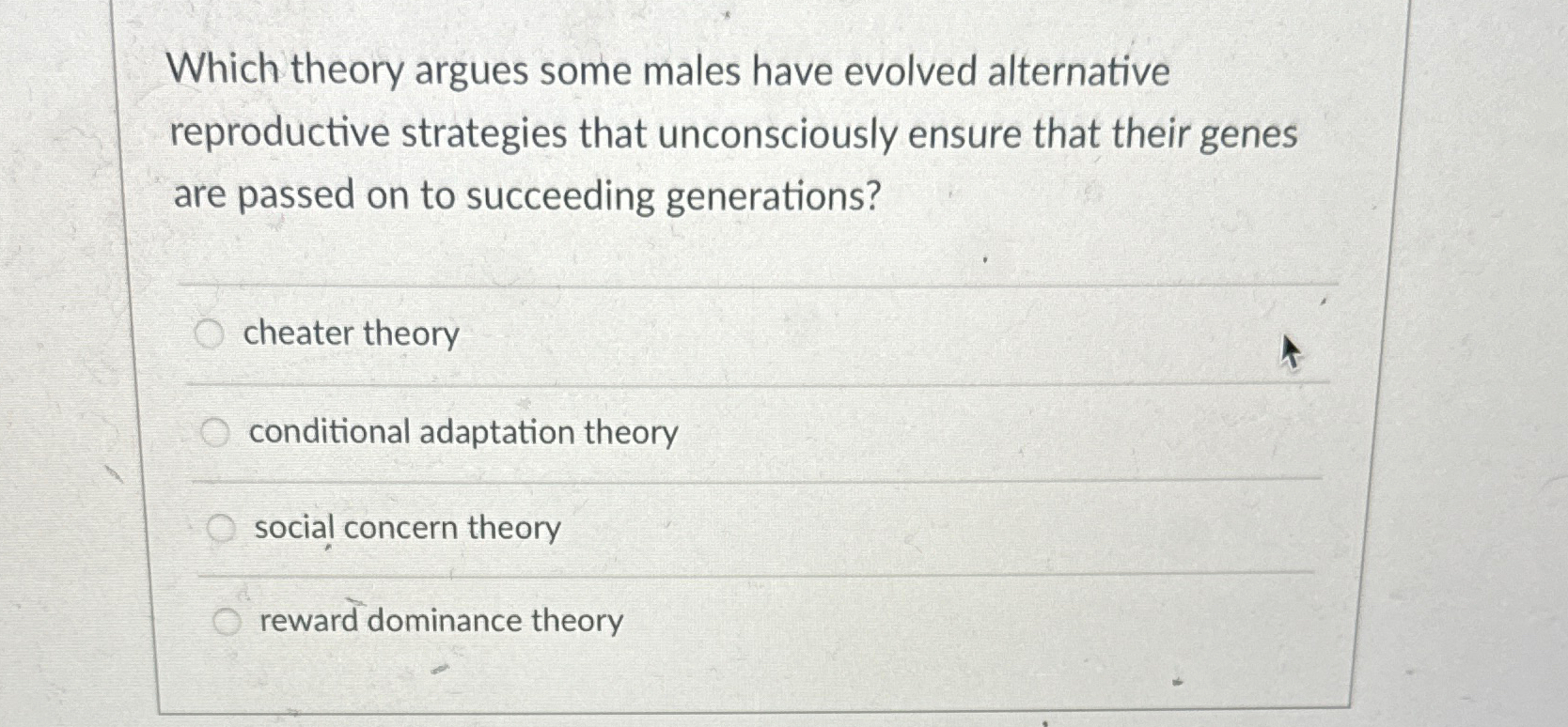 Solved Which theory argues some males have evolved | Chegg.com