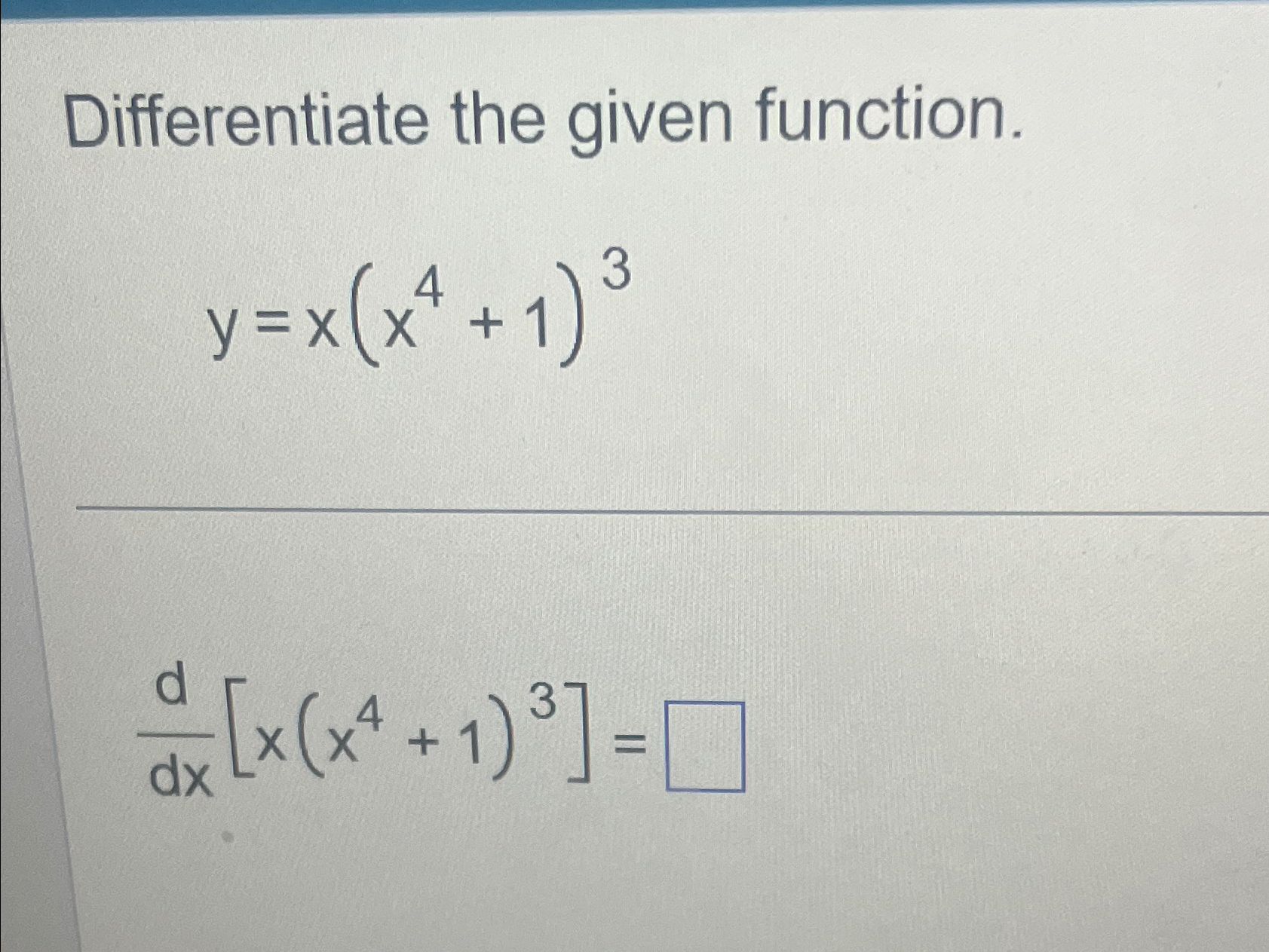 Solved Differentiate the given | Chegg.com