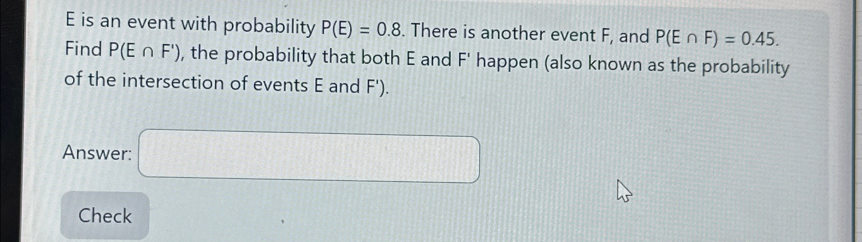 Solved E ﻿is an event with probability P(E)=0.8. ﻿There is | Chegg.com