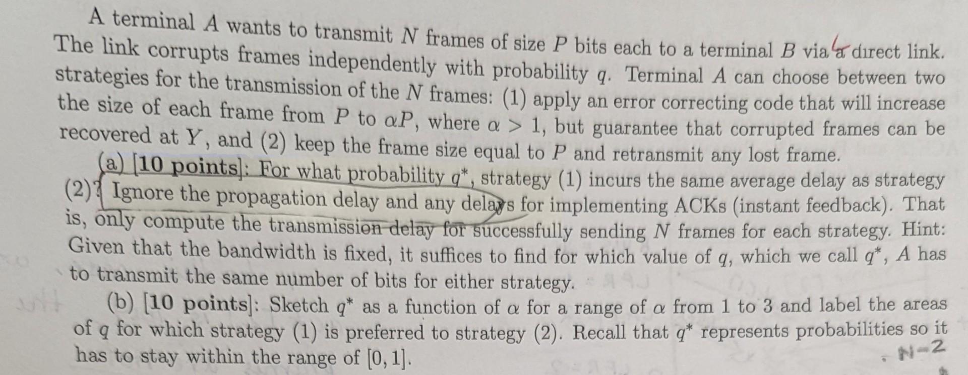 A terminal A wants to transmit N frames of size P | Chegg.com