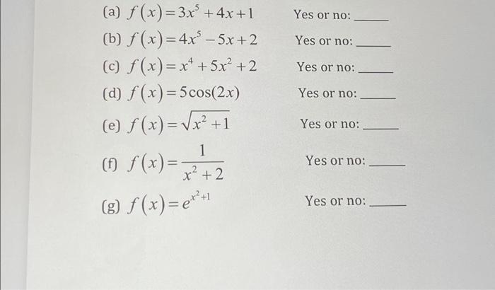 Solved A F X 3x5 4x 1 Yes Or No B F X 4x5−5x 2 Yes Or