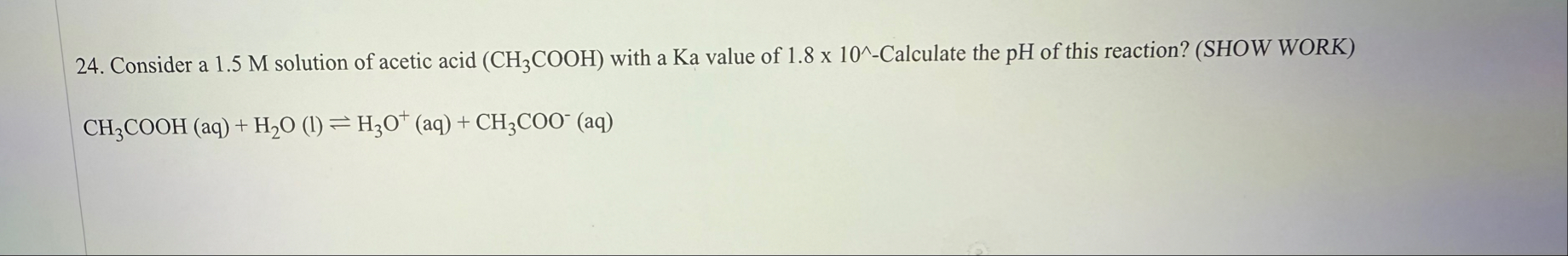 Solved Consider a 1.5 ﻿M solution of acetic acid (CH3COOH) | Chegg.com
