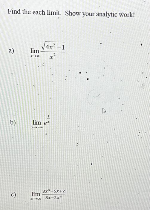 Solved Find the each limit. Show your analytic work! a) | Chegg.com