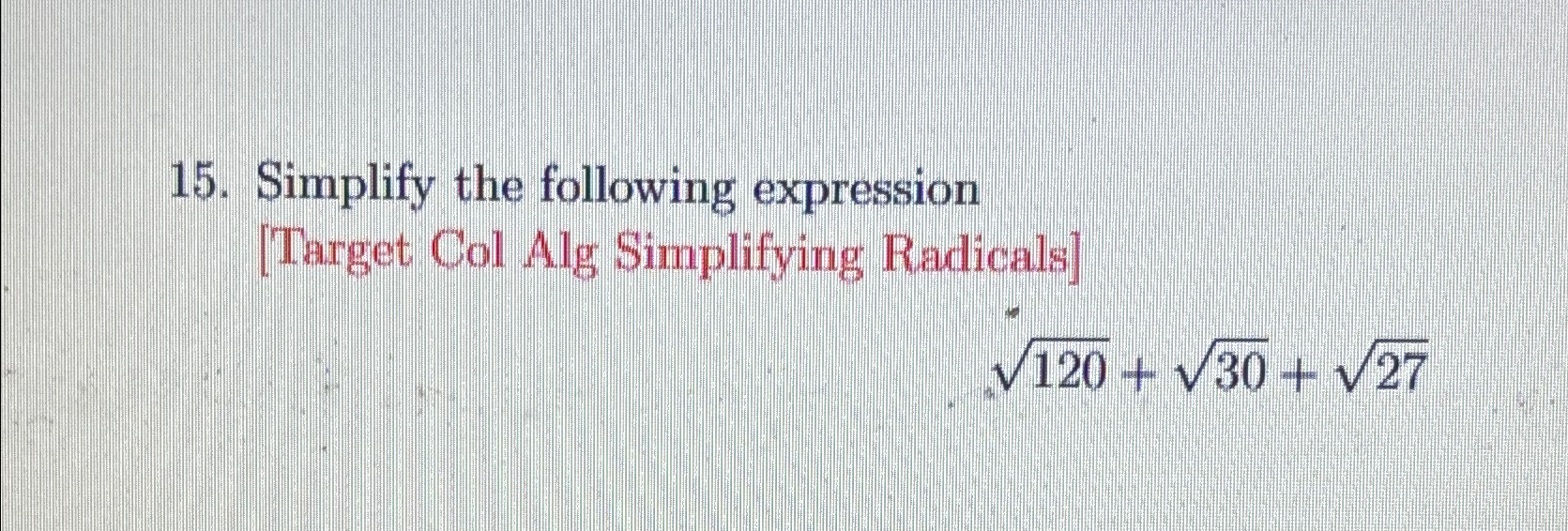 Solved Simplify the following expression [Target Col Alg | Chegg.com