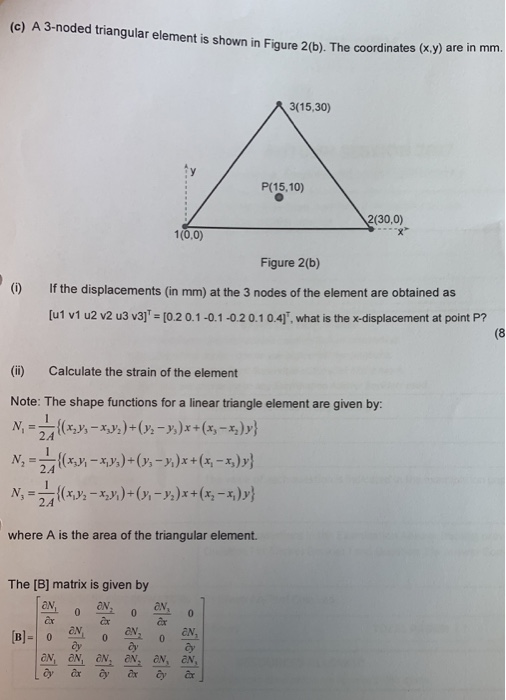 Solved (c) A 3-noded triangular element is shown in Figure | Chegg.com