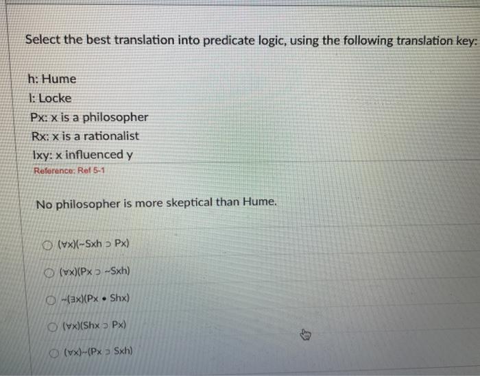 Solved Select the best translation into predicate logic, | Chegg.com