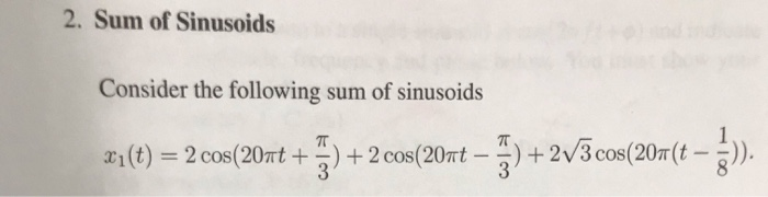 Solved 2. Sum of Sinusoids Consider the following sum of | Chegg.com