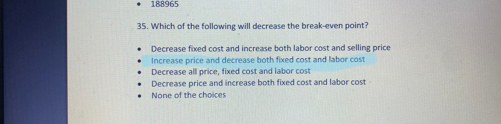 Solved Which of the following will decrease the break-even | Chegg.com