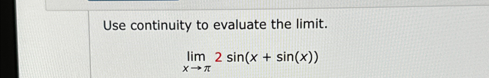 Solved Use continuity to evaluate the | Chegg.com