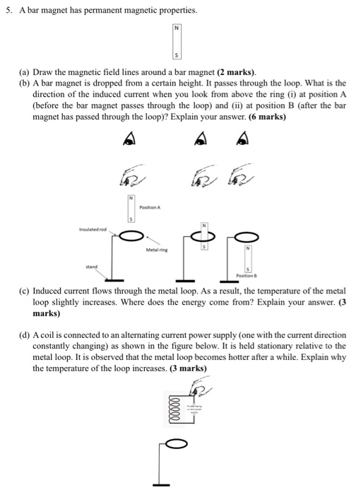 Solved 5. A bar magnet has permanent magnetic properties. N | Chegg.com