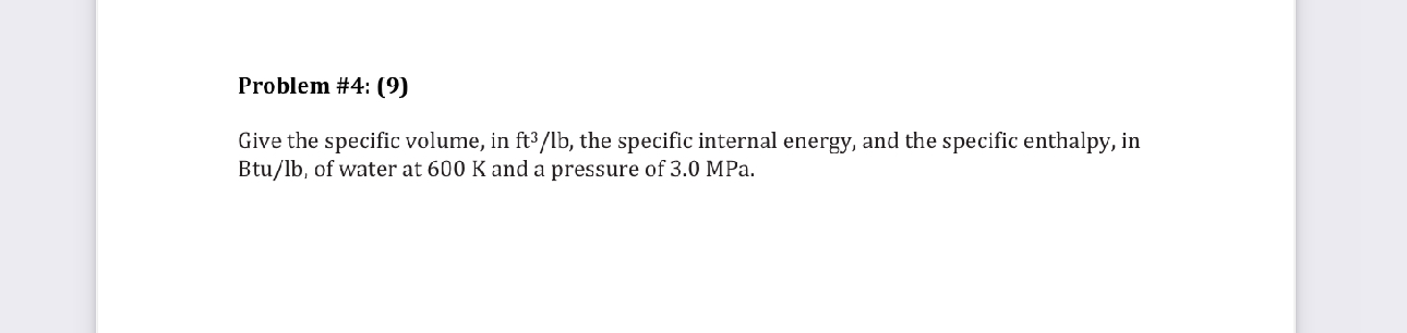 Solved Problem #4: (9)Give the specific volume, in ft3lb, | Chegg.com