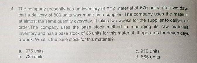 Solved 4. The company presently has an inventory of XYZ | Chegg.com