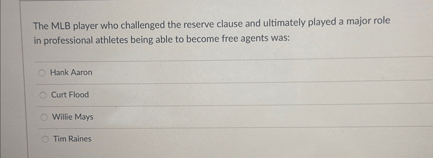 Solved The MLB player who challenged the reserve clause and | Chegg.com