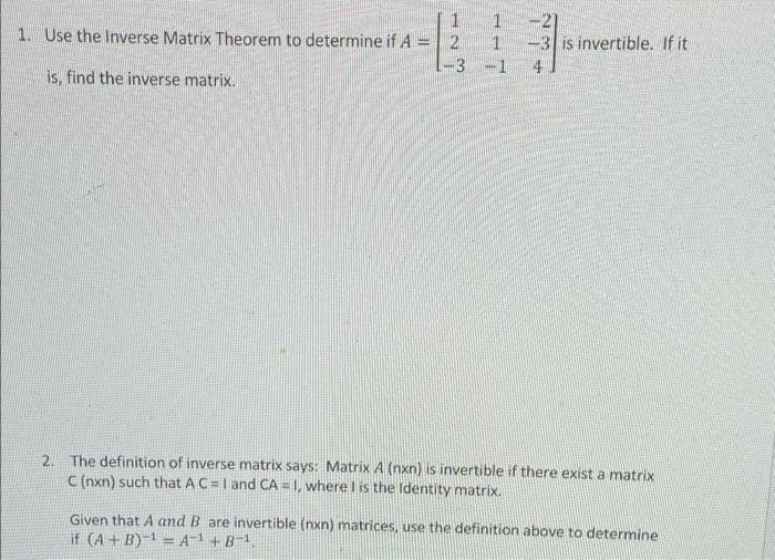 Solved 1. Use the Inverse Matrix Theorem to determine if | Chegg.com