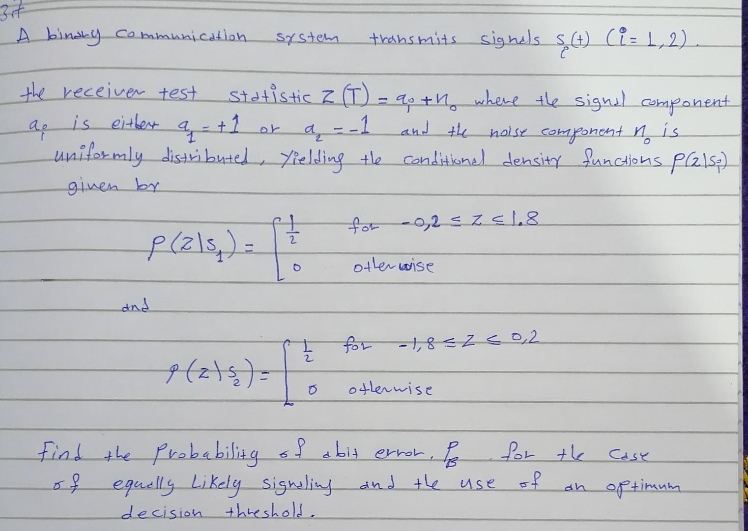 Solved 377 A binary communication. system transmits signals | Chegg.com