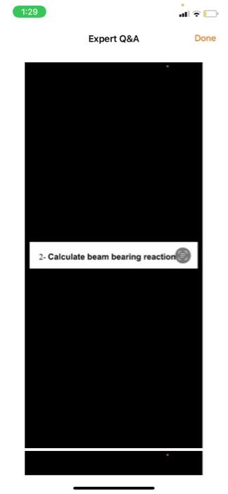 Solved 2- Calculate beam bearing reaction3- For structure | Chegg.com