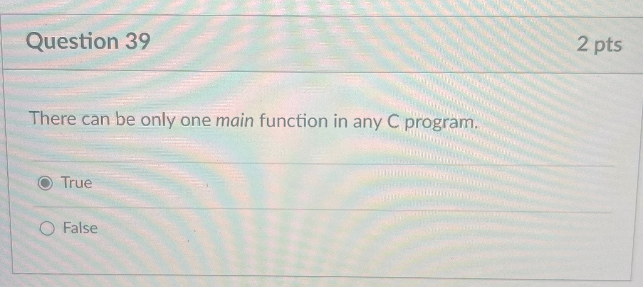 Solved Question 392 ﻿ptsThere can be only one main function | Chegg.com