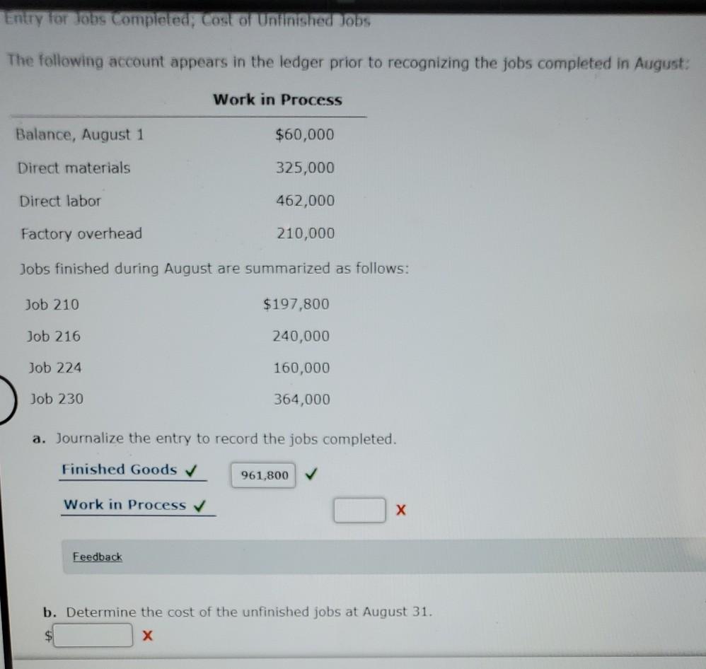 Solved Entry for Jobs Completed Cost of Unfinished oss The | Chegg.com