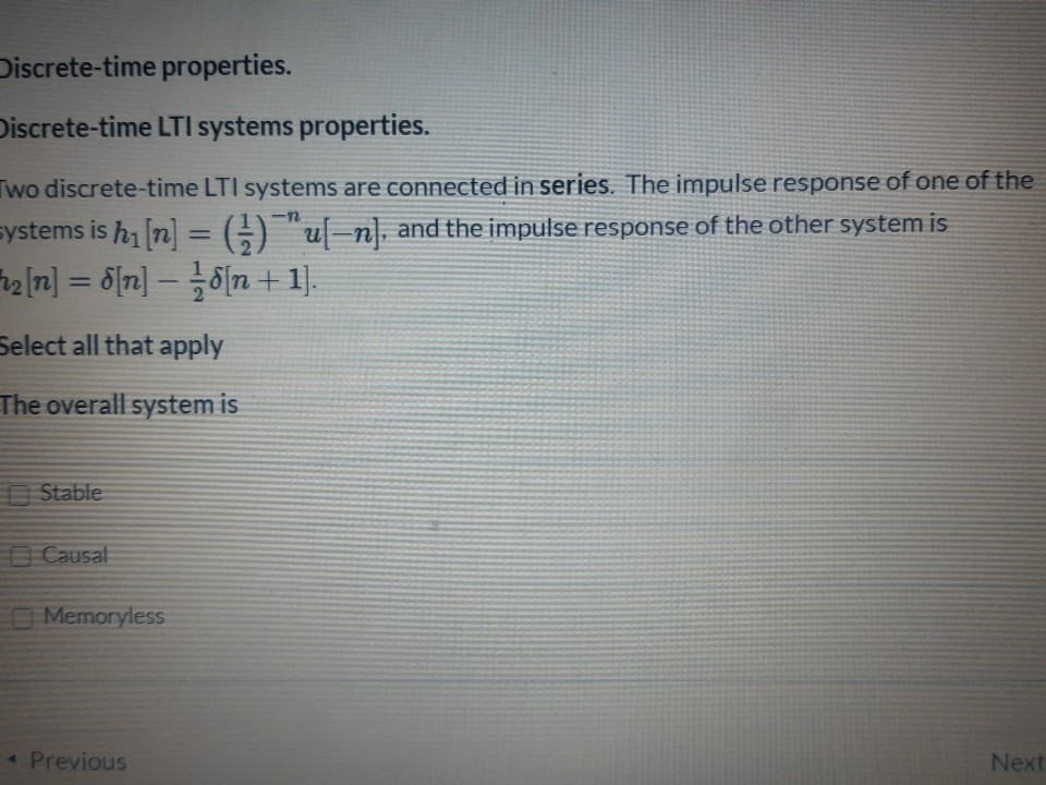 Solved Discrete-time properties. Discrete-time LTI systems | Chegg.com