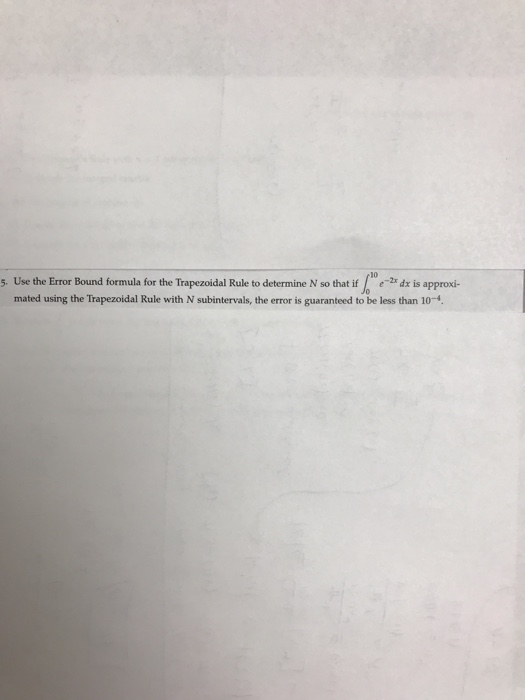 Solved 5. Use the Error Bound formula for the Trapezoidal | Chegg.com