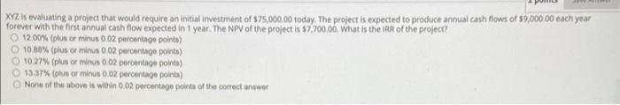 Solved XYZ is evaluating a project that would require an | Chegg.com