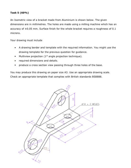 Solved Task 5 (60%) An Isometric view of a bracket made from | Chegg.com