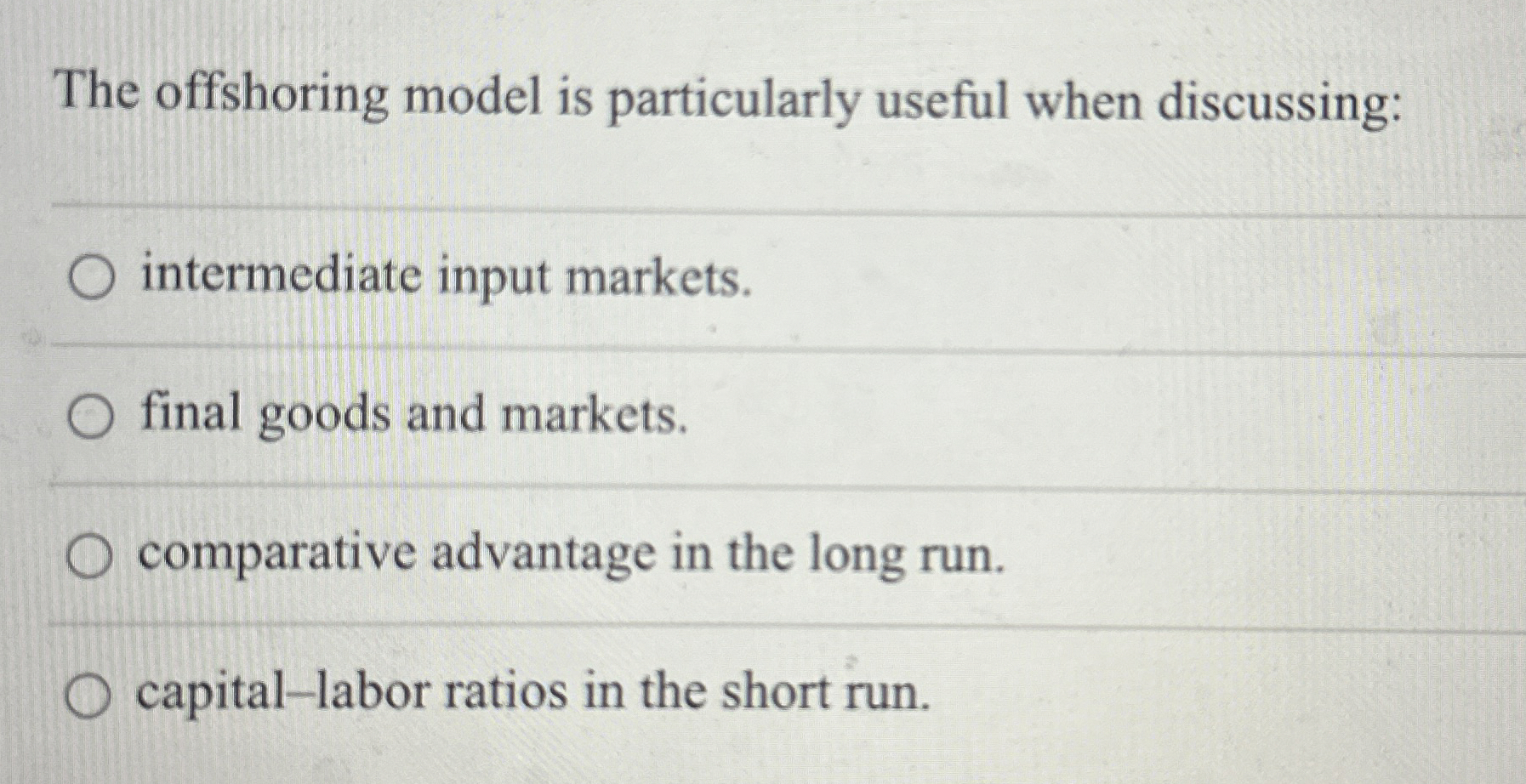 Solved The offshoring model is particularly useful when | Chegg.com